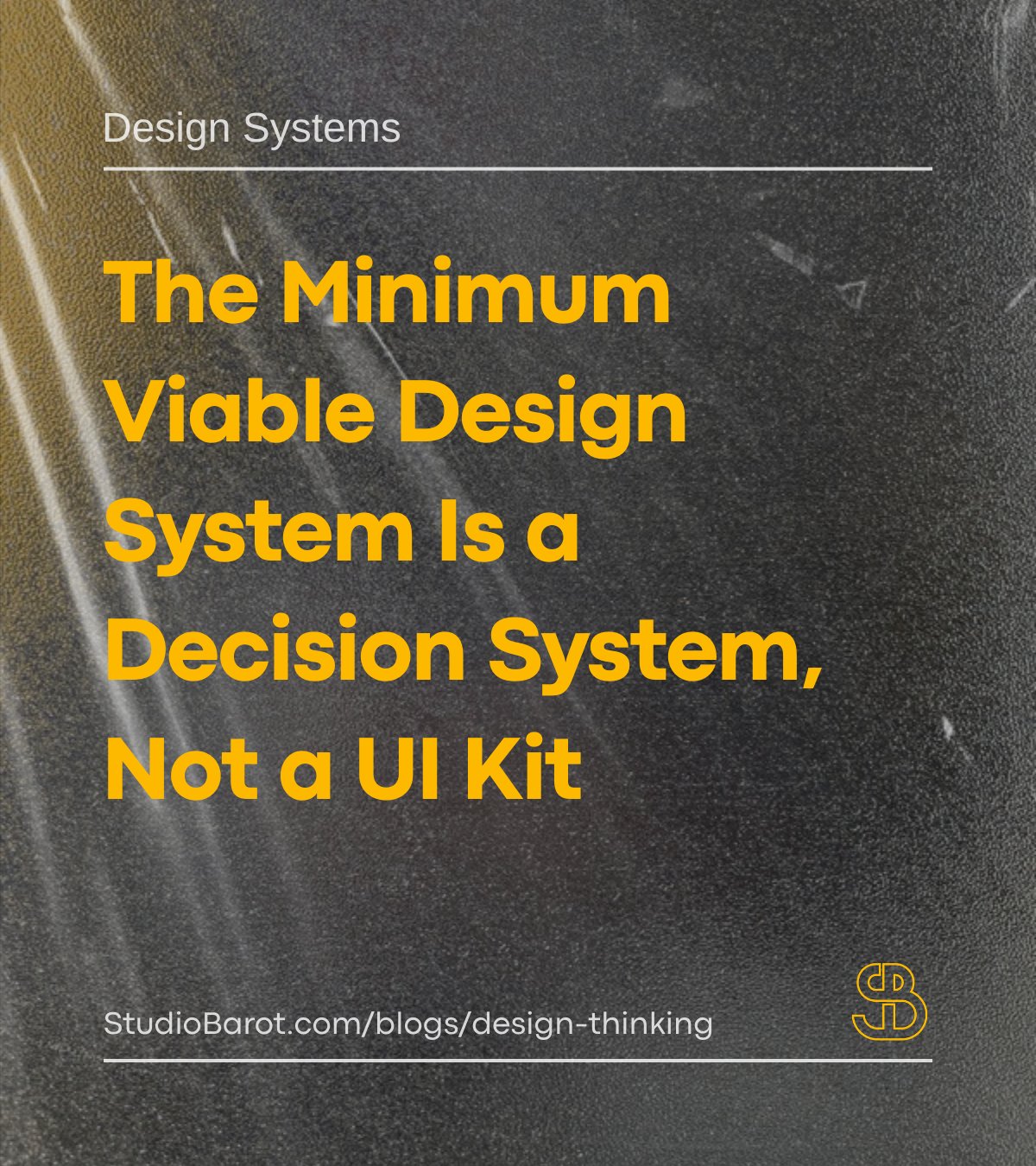 The Minimum Viable Design System Is a Decision System, Not a UI Kit ...
